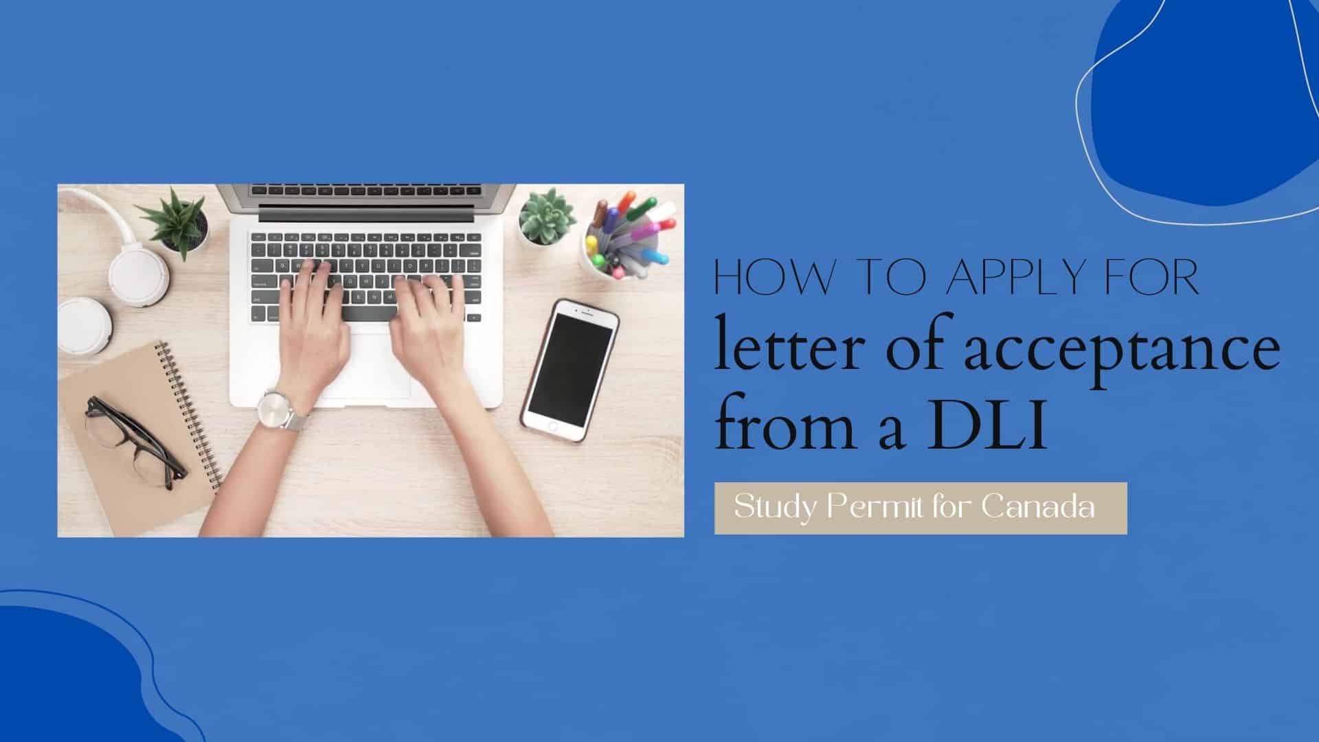 Study permit: letter of acceptance from a Canadian DLI | Auxilium Law ...