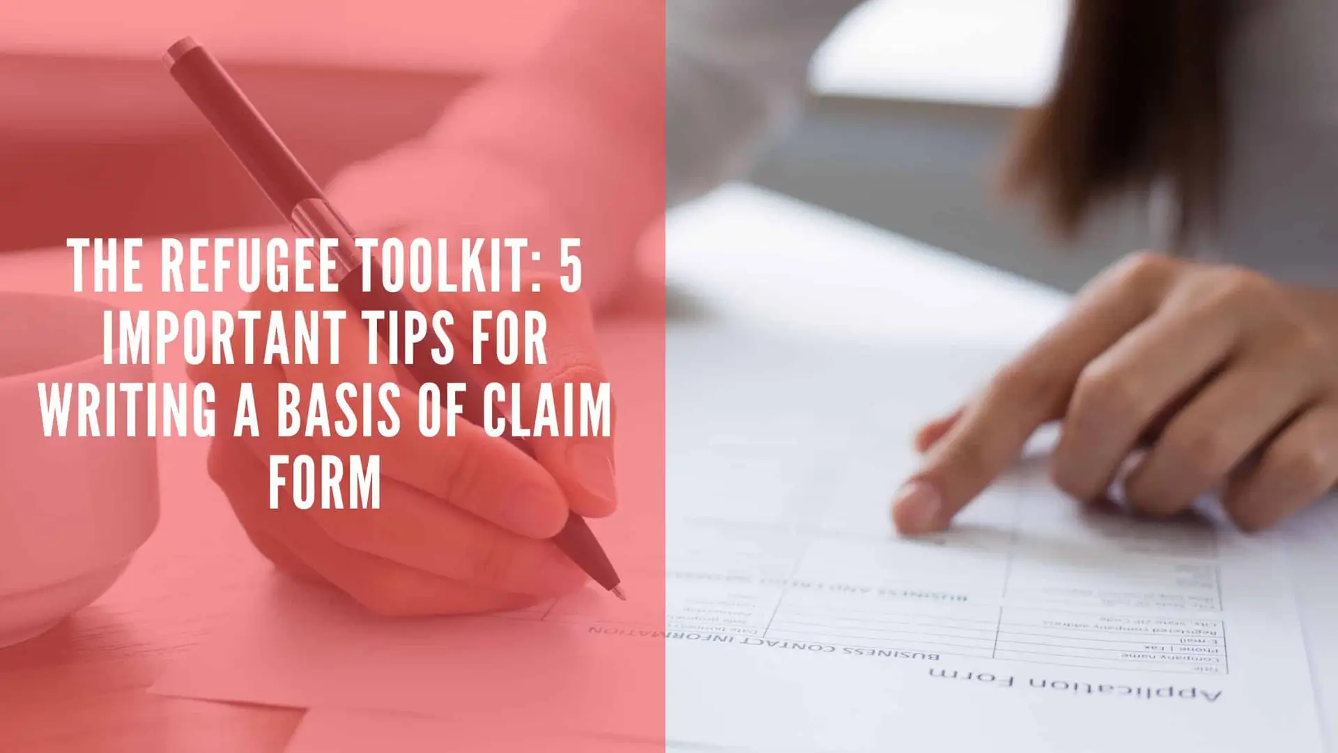 The Refugee Toolkit: 5 Important Tips for writing a Basis of Claim Form ...